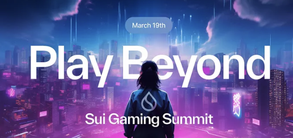 玩转未来：Sui 游戏峰会将于 3 月 19 日亮相 GDC - AICoin